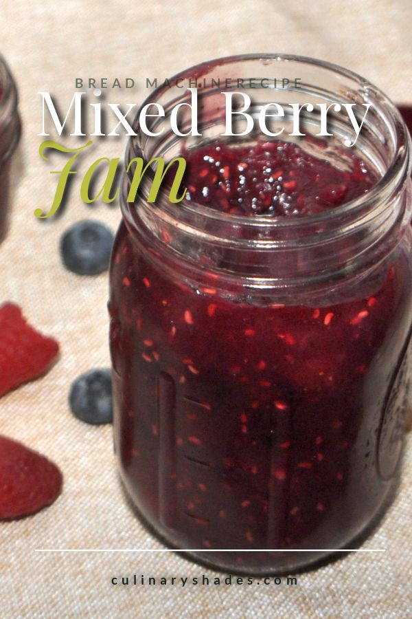 Simple Mixed Berry Jam in Bread Machine - Culinary Shades