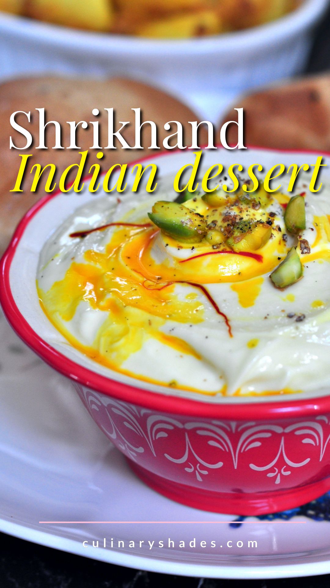 Shrikhand - Greek Yogurt Dessert - Culinary Shades