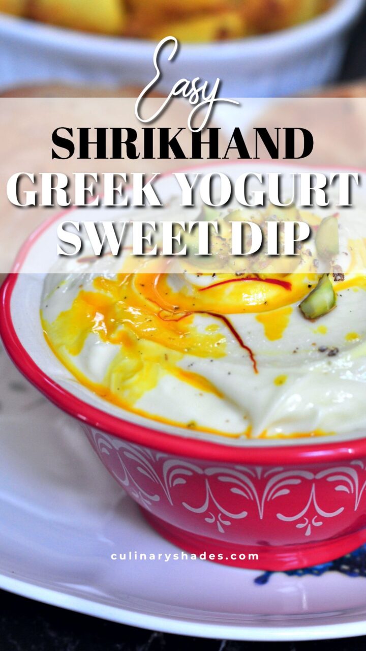 Shrikhand - Greek Yogurt Dessert - Culinary Shades