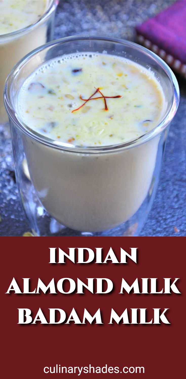 Badam Milk - Indian Spiced Almond Milk - Culinary Shades