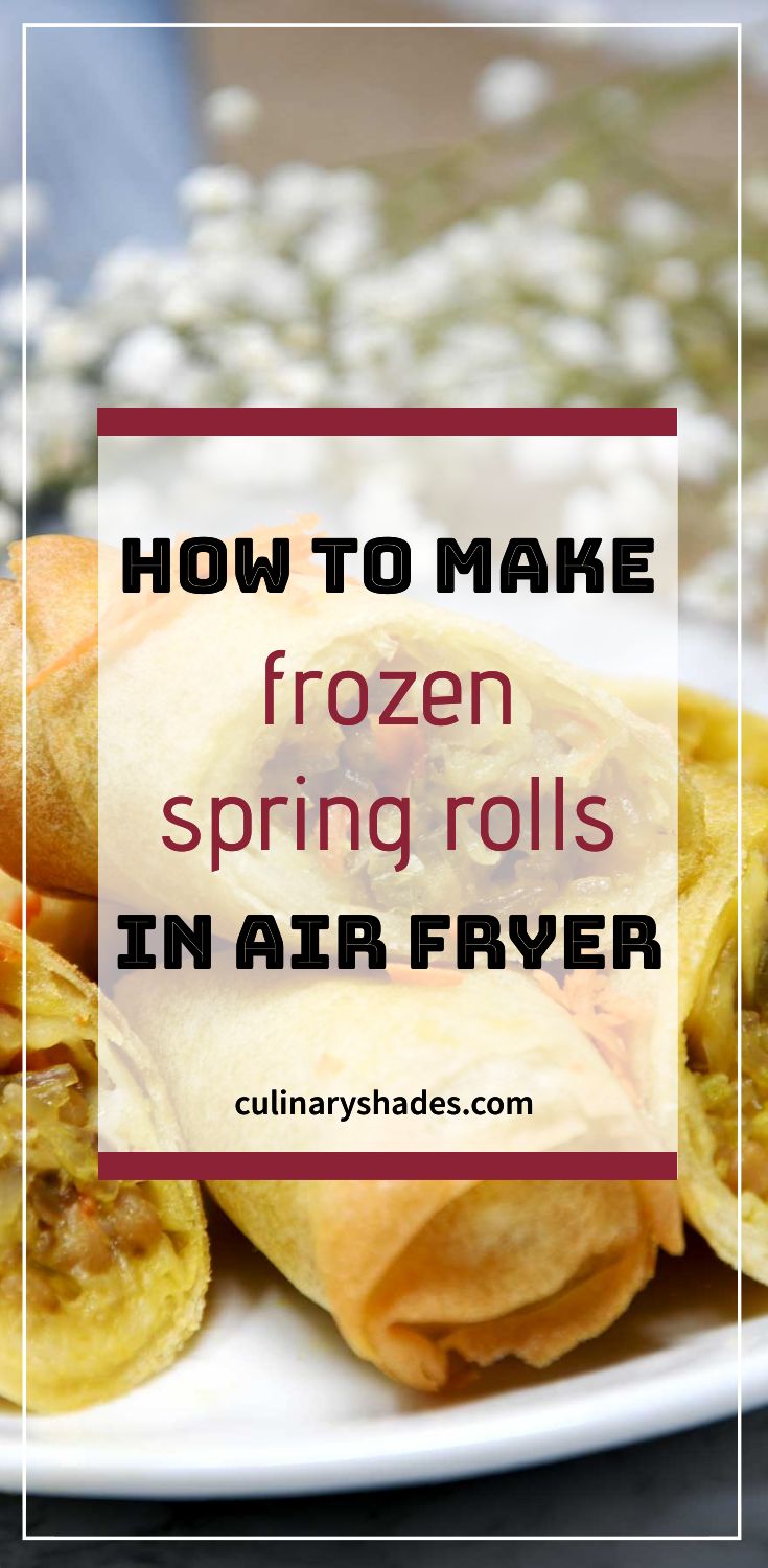Frozen Spring Rolls In Air Fryer - Culinary Shades