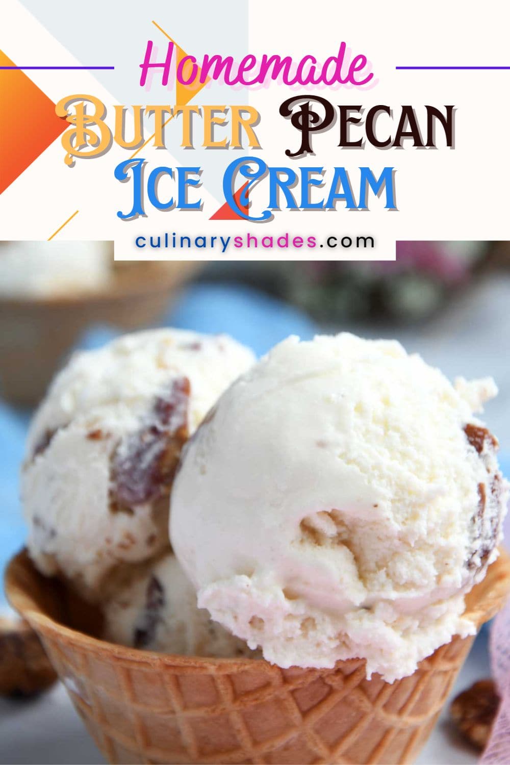 Butter Pecan Ice Cream - Culinary Shades